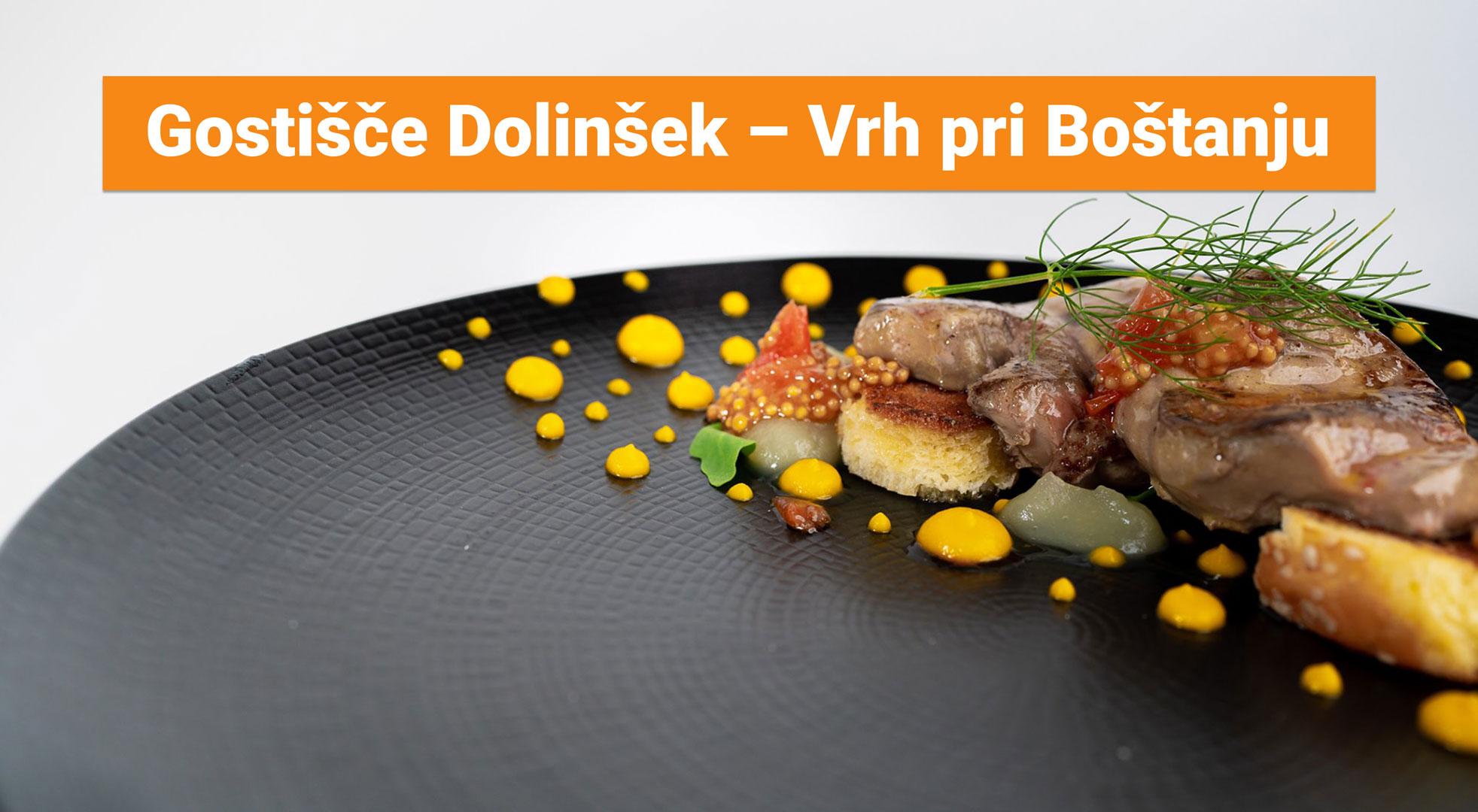 Gostišče Dolinšek – Vrh pri Boštanju - DOLCE VITA